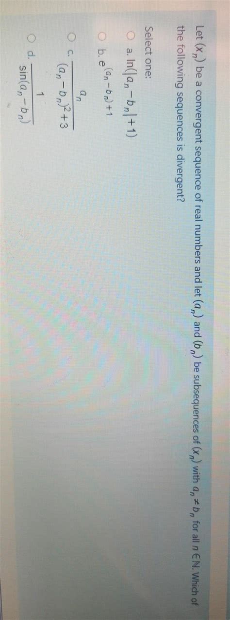 solved let x be a convergent sequence of real numbers