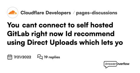 You Cant Connect To Self Hosted Gitlab Right Now Id Recommend Using Direct Uploads Which Lets