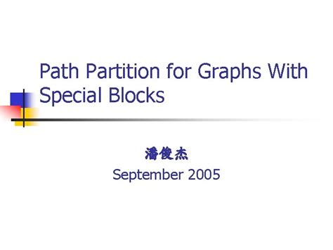 Path Partition For Graphs With Special Blocks September