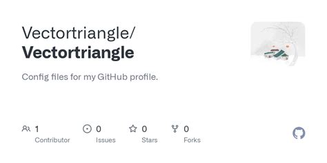 Github Vectortriangle Vectortriangle Config Files For My Github Profile