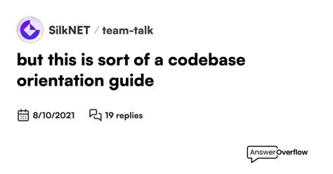 But This Is Sort Of A Codebase Orientation Guide Silknet