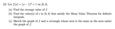 Solved 3 Let F X X−1 3 1 On [0 4] A Find The Average