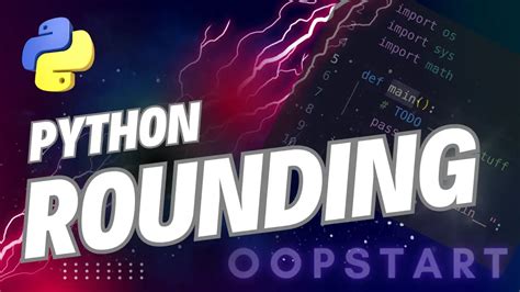 How To Round In Python Deep Dive