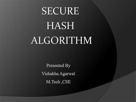 Secure Hash Algorithm Pptx
