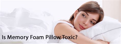Is Memory Foam Pillow Toxic Know Benefits Of Memory Foam Pillow