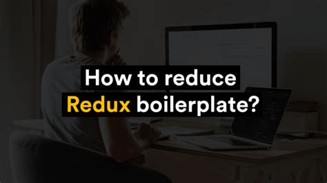 how to reduce redux boilerplate leocode