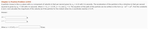 Solved Chapter 2 Practice Problem 2 034 A Particle Moves In Chegg Com