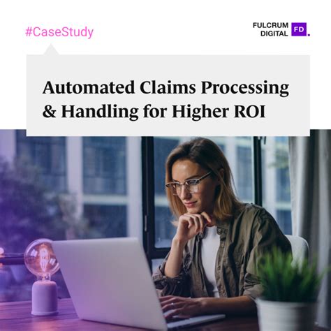 Automated Claims Processing And Handling For Higher Roi