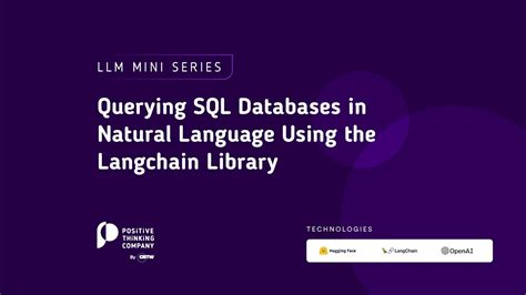llm mini series e4 querying sql databases in natural language using