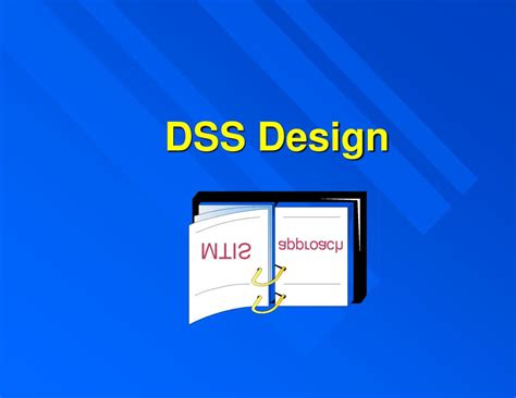 Ppt Dss Design Powerpoint Presentation Free Download Id1815302