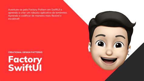 Conquistando O Factory Pattern Em Swiftui Seu Próprio App De Lembretes