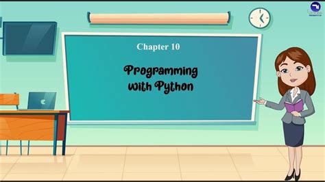 Chapter 10 Programming With Python Class 7 Tech Today Computer