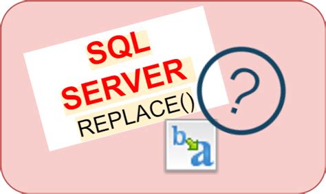 Sql Server Replace Sql Bi Tutorials