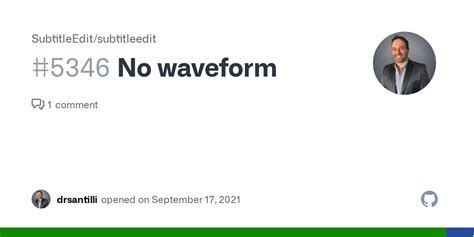 No Waveform · Issue 5346 · Subtitleeditsubtitleedit · Github