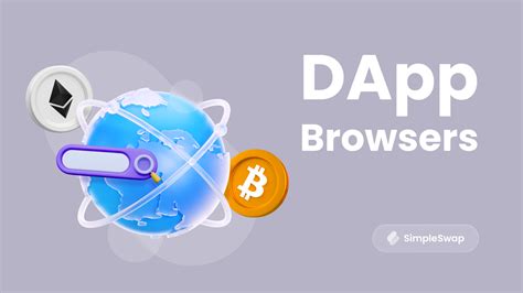 Dapp Browsers A Door To Web3