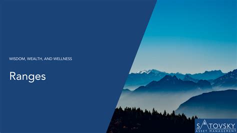 Ranges Wisdom Wealth And Wellness Satovsky Asset Management
