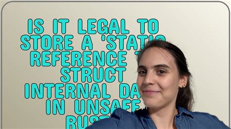is it legal to store a static reference to struct internal data in