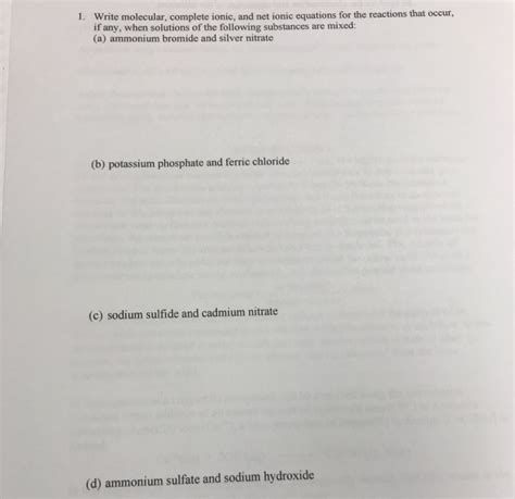 Solved 1. Write molecular, complete ionic, and net ionic | Chegg.com