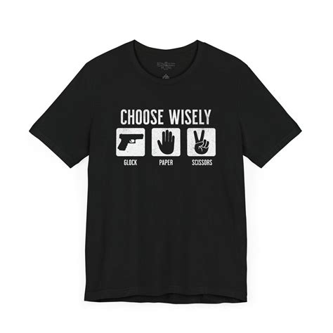 Choose Wisely Funny Gun Tee Tactical Humor Gun Enthusiast Shirt