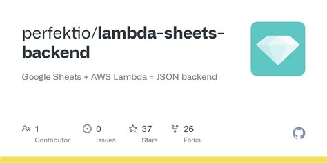 GitHub Perfektio Lambda Sheets Backend Google Sheets AWS Lambda JSON Backend