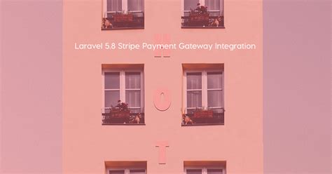 laravel 5 8 stripe payment gateway integration