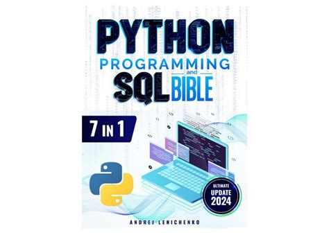 Python Programming And Sql Bible 7 In 1 Mastery Guide Expert Training