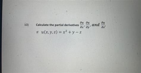 Solved Calculate The Partial Derivatives Xu Yu And Chegg