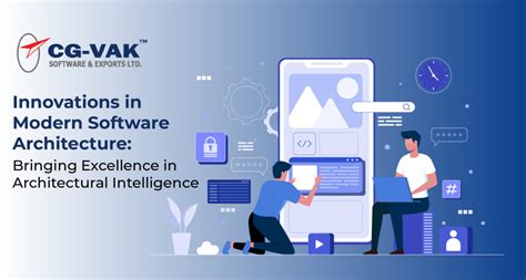 Innovations In Modern Software Architecture Bringing Excellence In