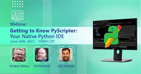 Webinar Getting To Know Pyscripter Your Native Python Ide