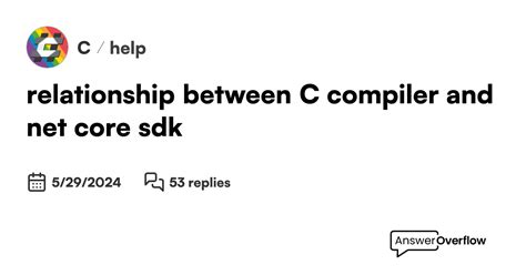 Relationship Between C Compiler And Net Core Sdk C