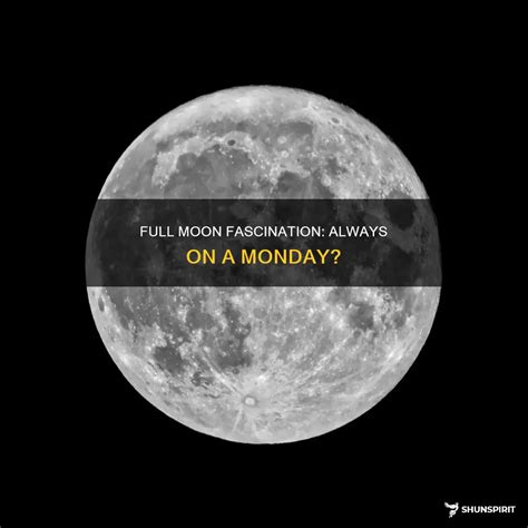 Full Moon Fascination Always On A Monday Shunspirit