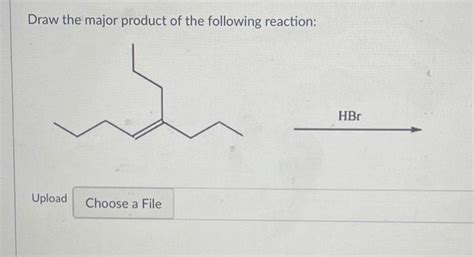 Solved Draw the major product of the following reaction: HBr | Chegg.com