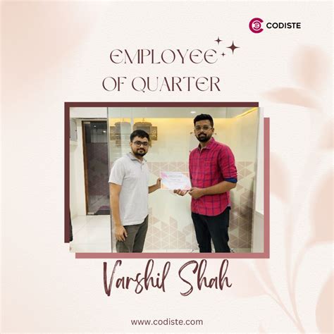 Varshil Shah On Linkedin Employeeofthequarter Gratitude Teamworkwins 24 Comments