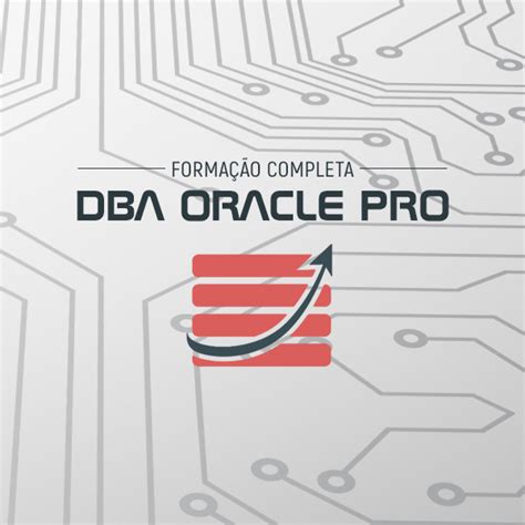 Formação Completa DBA Oracle PRO Base Treinamentos