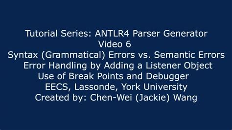 Eecs4302 Antlr4 Parser Generator Tutorial Part 6 Youtube