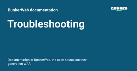 Troubleshooting Bunkerweb Documentation