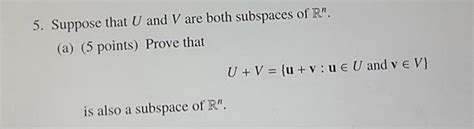 Solved Suppose That U And V Are Both Subspaces Of Rn A Chegg