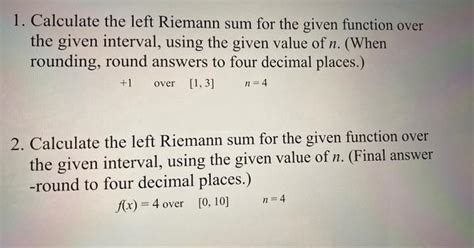 solved 1 calculate the left riemann sum for the given