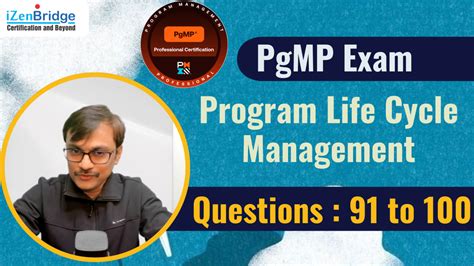 Mastering The Program Life Cycle Questions 91 To 100 For Pgmp Certification