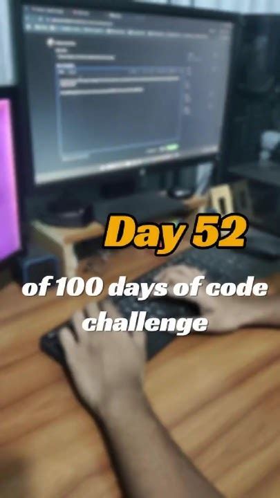 Day 52 Of 100 Days Of Code Challenge Computer