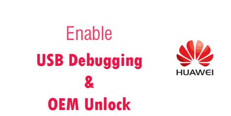 √ Cara Mengaktifkan Usb Debugging Dan Oem Unlocking Hp Huawei Miuiarena
