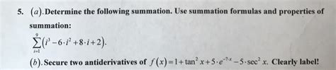 Solved A Determine The Following Summation Use Chegg