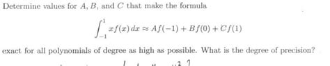 Solved Determine Values For A B And C That Make The Formula