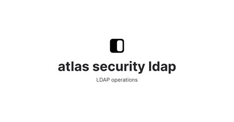 Atlas Security Ldap Fig