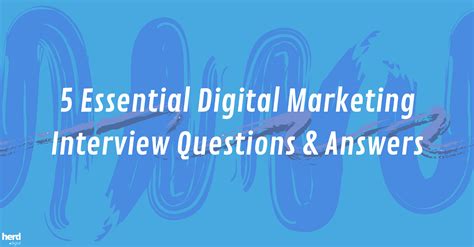 Essential Digital Marketing Interview Questions Answers Herd Digital