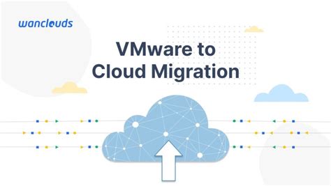 How To Migrate From Vmware To The Cloud Wanclouds Inc Posted On The Topic Linkedin