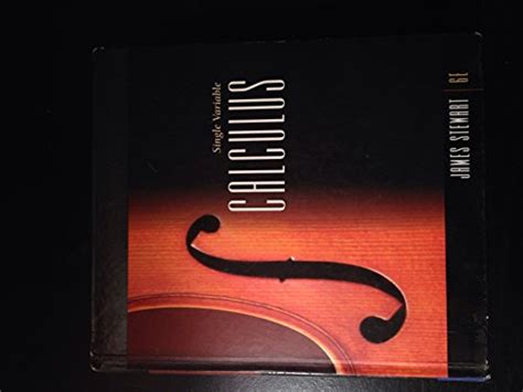 Single Variable Calculus Stewarts Calculus Series Stewart James
