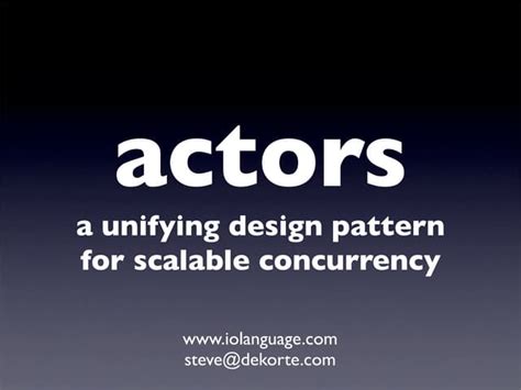 actors a unifying pattern for scalable concurrency c4 2006 pdf