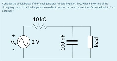 Solved Consider The Circuit Below If The Signal Generator Chegg