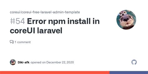 Error Npm Install In Coreui Laravel · Issue 54 · Coreuicoreui Free Laravel Admin Template · Github